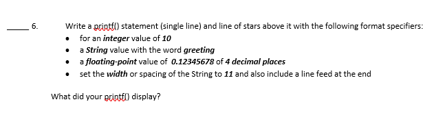 Solved Write A Printf Statement Single Line And Line Of 1551