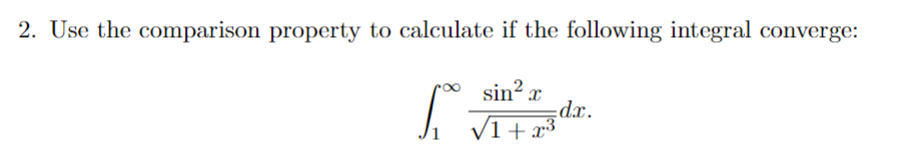 Solved 2. Use the comparison property to calculate if the | Chegg.com