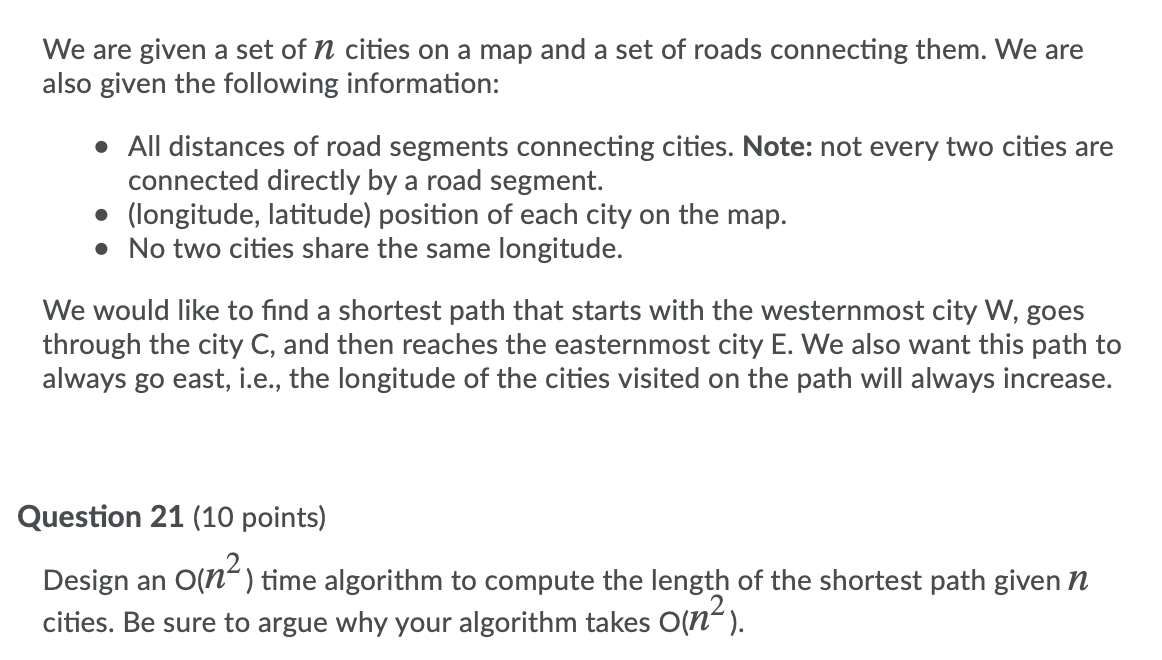 We are given a set of n cities on a map and a set of | Chegg.com