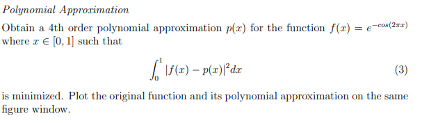 Solved Polynomial Approrimation cos(2Tz) Obtain a 4th order | Chegg.com