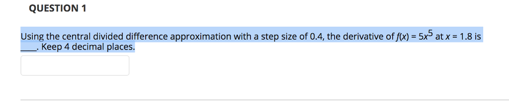 Solved QUESTION 1 using the central divided difference | Chegg.com