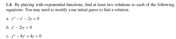 Solved 1.4: By playing with exponential functions, find at | Chegg.com