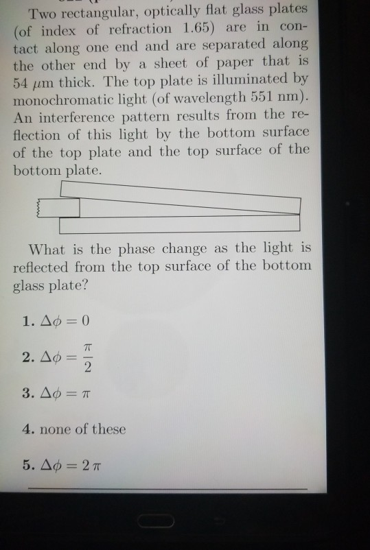 Solved Two rectangular, optically flat glass plates (of | Chegg.com