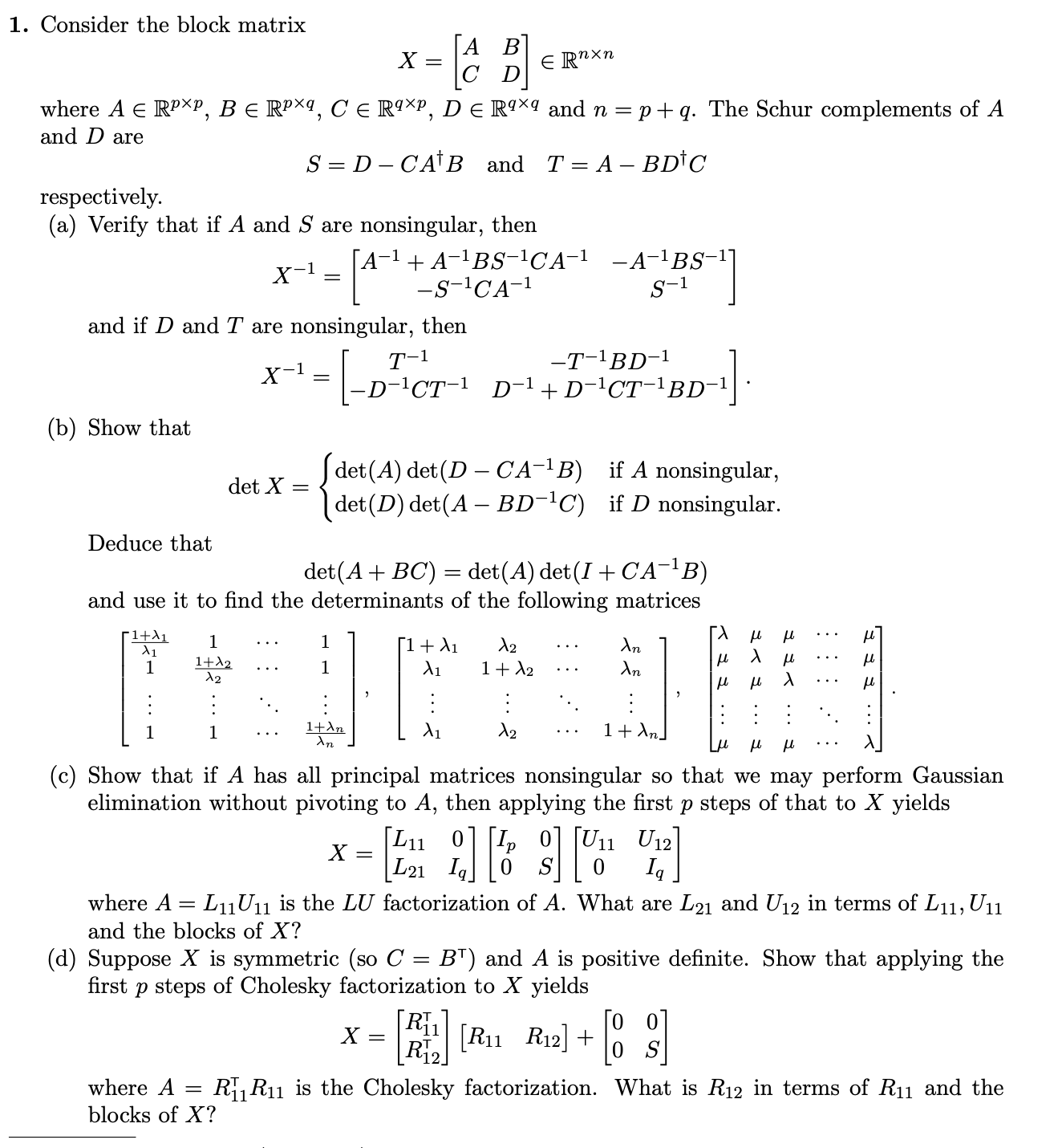 Solved 1. Consider the block matrix X=[ACBD]∈Rn×n where | Chegg.com