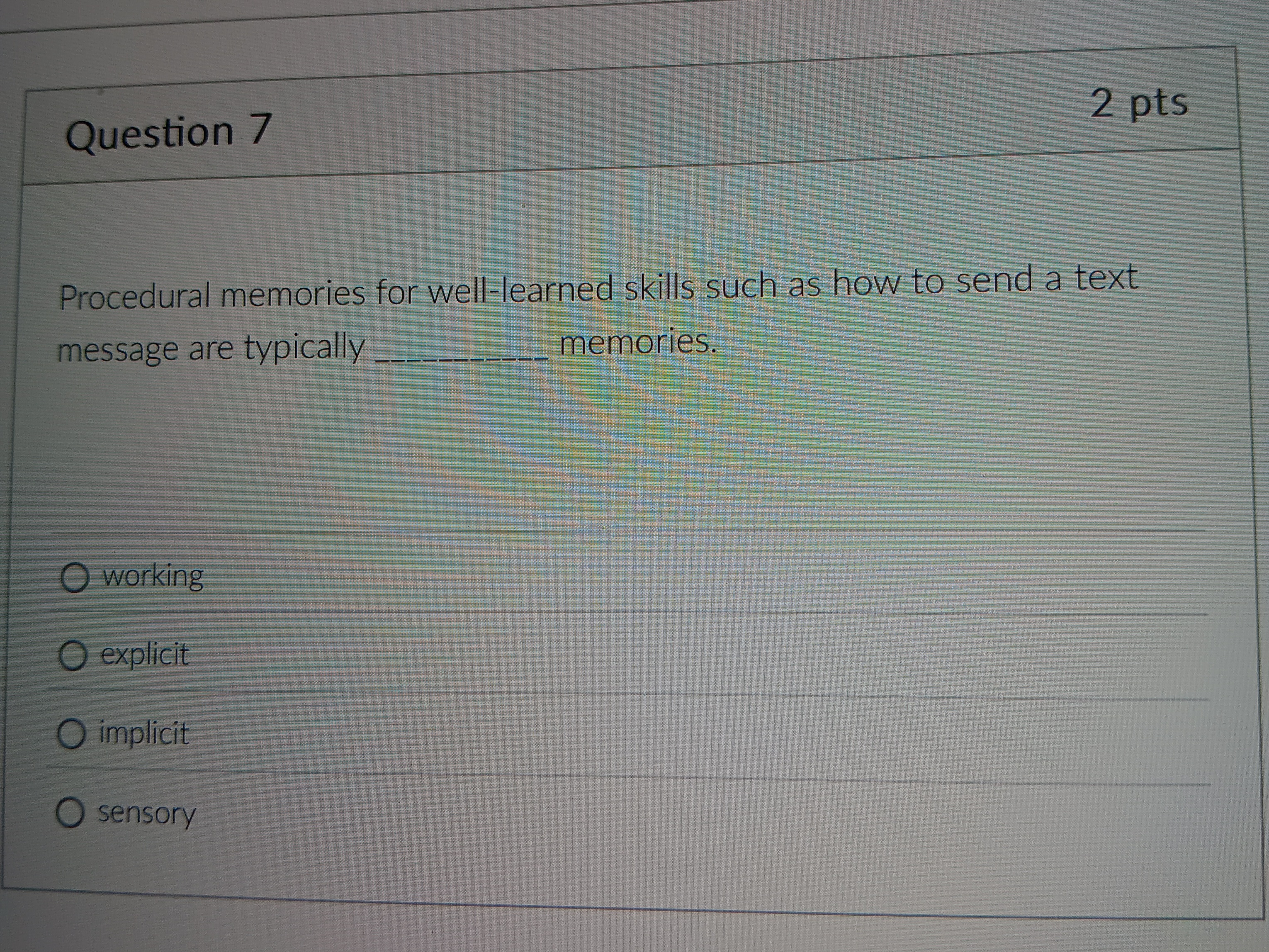Solved Question 7Procedural memories for well-learned skills | Chegg.com