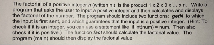 Solved The Factorial Of A Positive Integer N Written N Is
