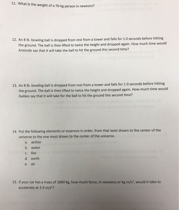 Solved 11. What is the weight of a 76-kg person in newtons | Chegg.com