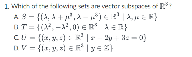 1. Which of the following sets are vector subspaces | Chegg.com