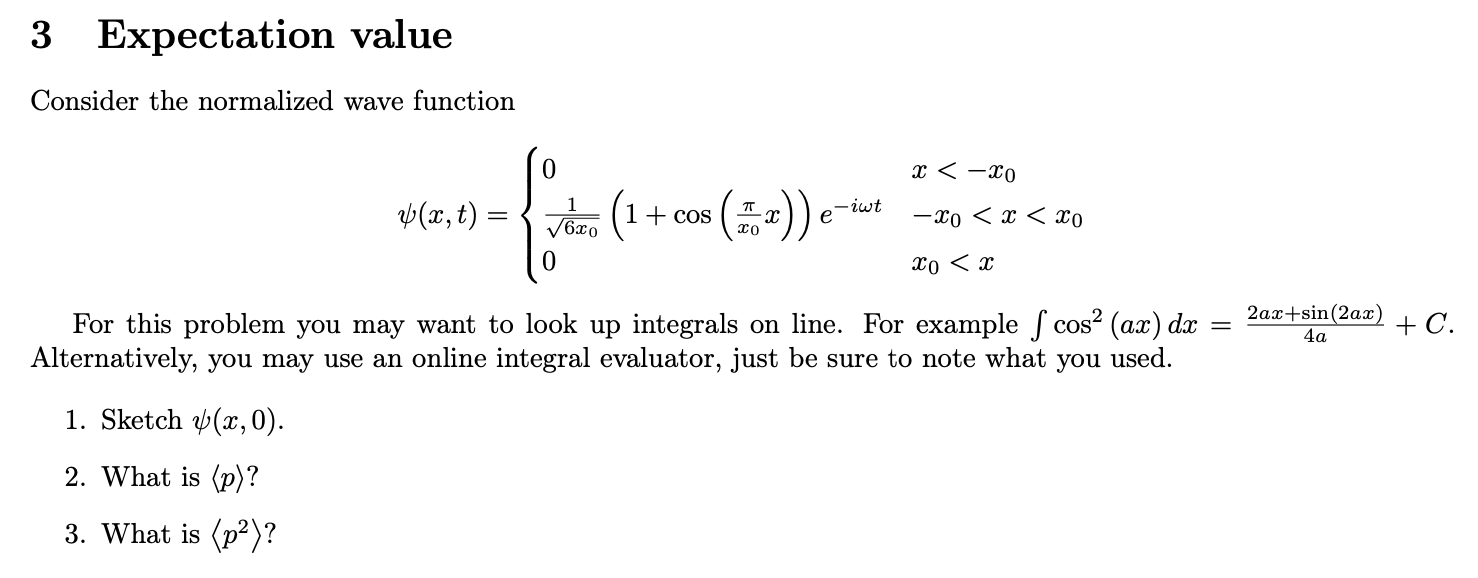 Solved 3 Expectation value 3 Consider the normalized wave | Chegg.com