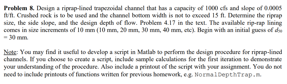 Solved Problem 8. Design a riprap-lined trapezoidal channel | Chegg.com