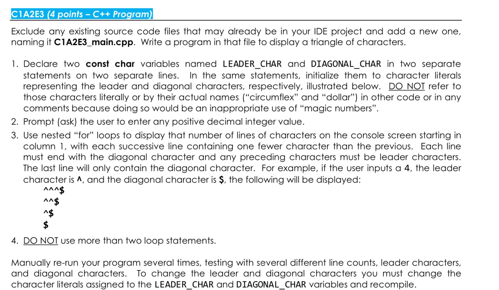 Solved Your program must: 1. Prompt (ask) the user to enter | Chegg.com