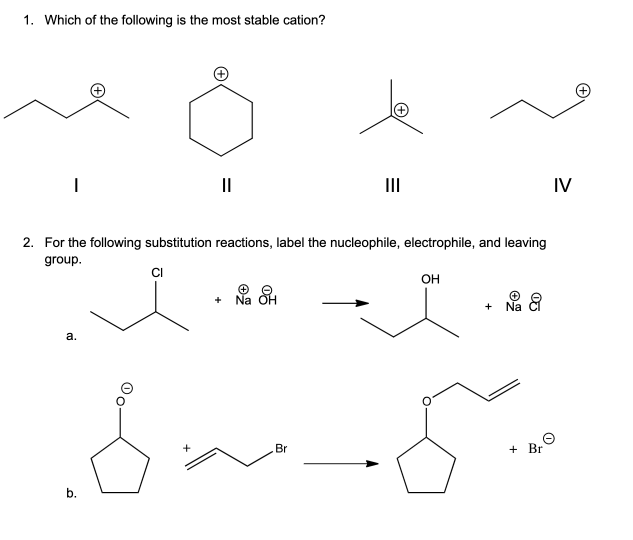 Solved 1. Which of the following is the most stable cation? | Chegg.com