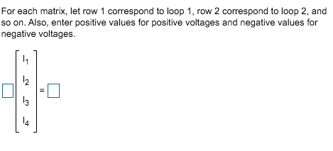 Solved 5 Ω 228 ( 4 - 10V 34Ω For each matrix, let row 1 | Chegg.com