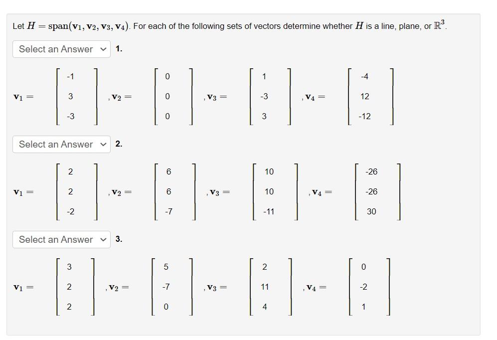 Solved Let H=span(v1,v2,v3,v4). For each of the following | Chegg.com