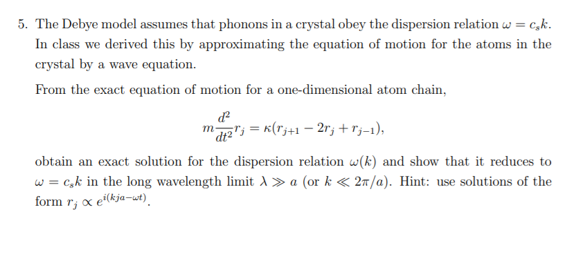 Solved 5. The Debye model assumes that phonons in a crystal | Chegg.com