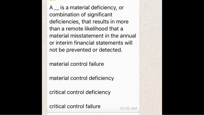 Solved A is a material deficiency, or combination of | Chegg.com