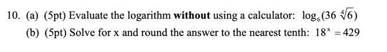 Solved 10. (a) (5pt) Evaluate the logarithm without using a | Chegg.com