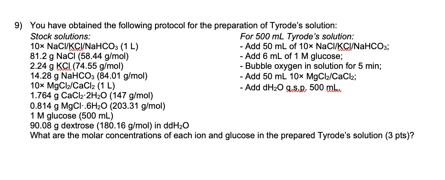 Solved 9) You have obtained the following protocol for the | Chegg.com