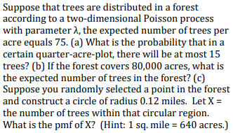 Solved Suppose that trees are distributed in a forest | Chegg.com
