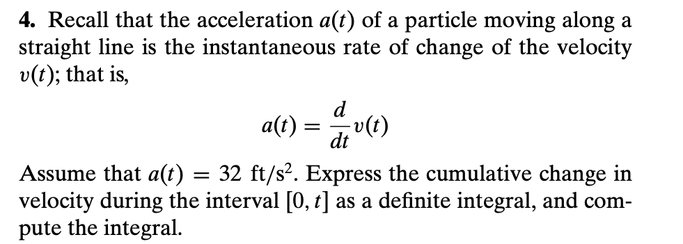 Solved 4. Recall that the acceleration a(t) of a particle | Chegg.com