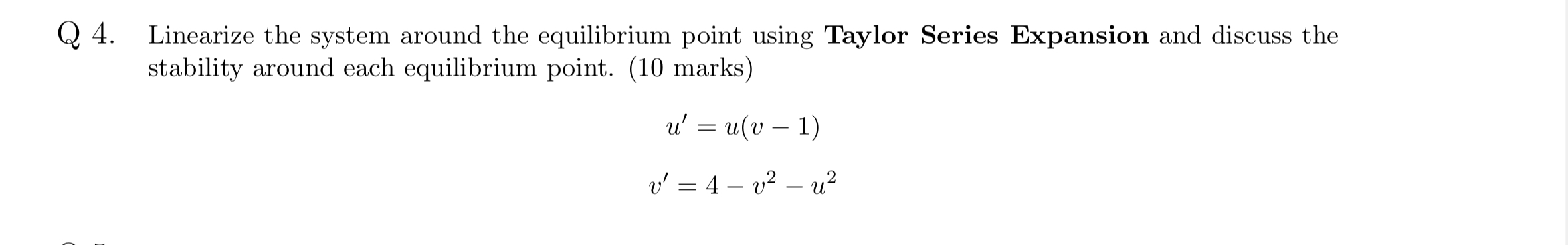 Solved 4. Linearize the system around the equilibrium point | Chegg.com