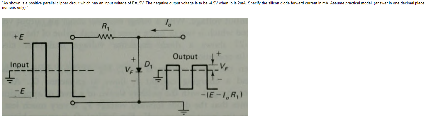 Solved "As shown is a positive parallel clipper circuit | Chegg.com