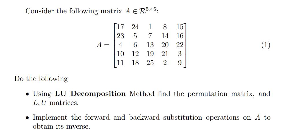 Solved Consider the following matrix A∈R5×5 : | Chegg.com