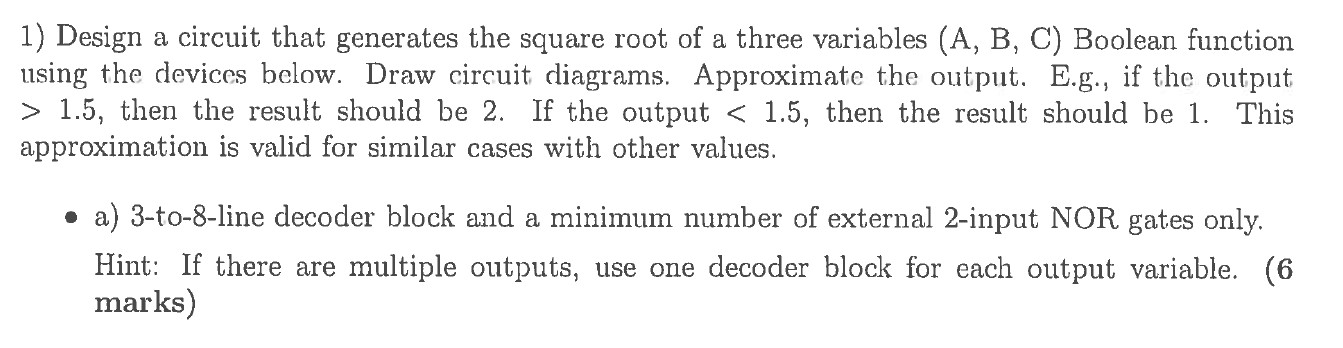 1) Design a circuit that generates the square root of | Chegg.com