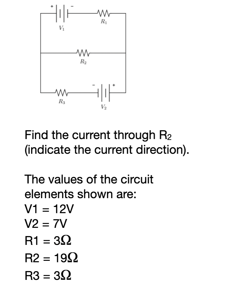 Solved Find the current through R2 (indicate the current | Chegg.com