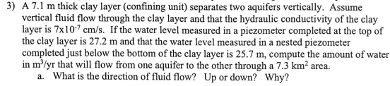Solved 3) A 7.1 m thick clay layer (confining unit) | Chegg.com