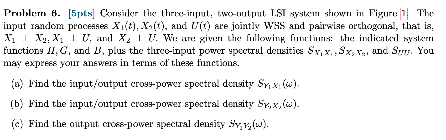 Problem 6. [5pts] Consider the three-input, | Chegg.com