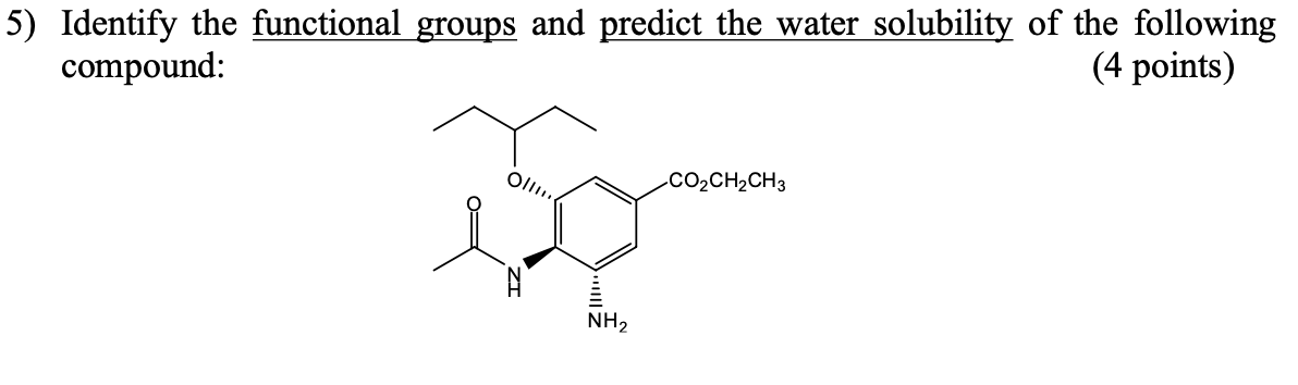 Solved 5) Identify the functional groups and predict the | Chegg.com