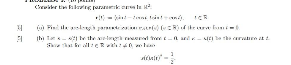Solved [5] [5] Consider the following parametric curve in | Chegg.com