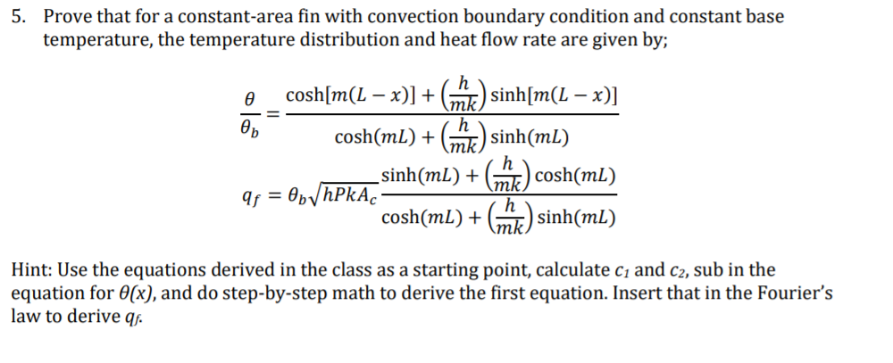 Solved Prove that for a constant-area fin with convection | Chegg.com
