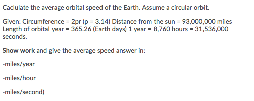 Solved Caciulate the average orbital speed of the Earth. | Chegg.com