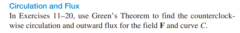 Solved Circulation and Flux In Exercises 11-20, use Green's | Chegg.com