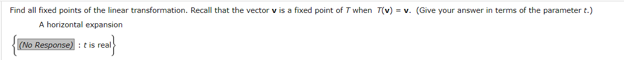 Solved Find all fixed points of the linear transformation. | Chegg.com