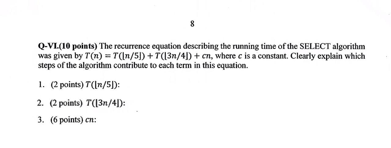 Solved Q-VI.(10 points) The recurrence equation describing | Chegg.com