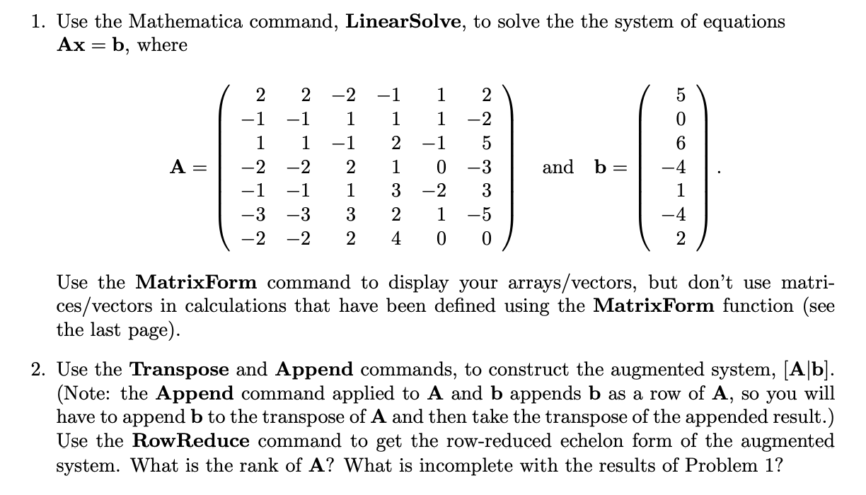 1 Use The Mathematica Command Linearsolve To Solve 