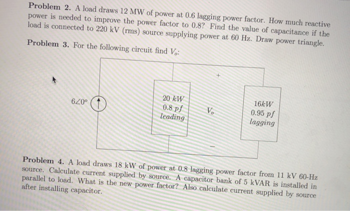 Solved Problem 2. A load draws 12 MW of power at 0.6 lagging | Chegg.com