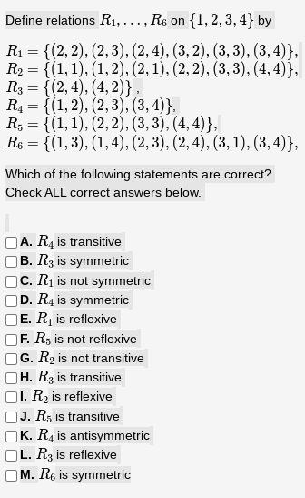 Solved Define relations R1,…,R6 on {1,2,3,4} by | Chegg.com