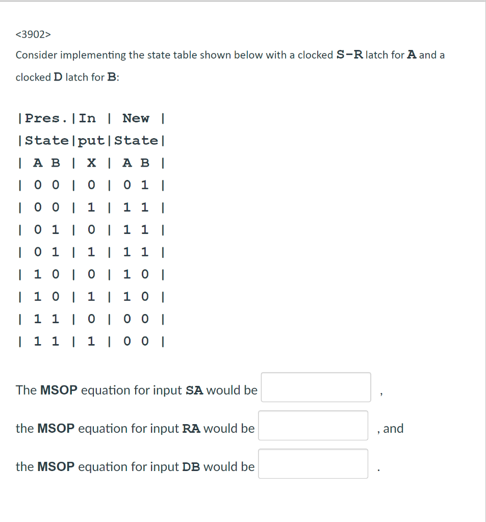 Solved Consider implementing the state table shown | Chegg.com