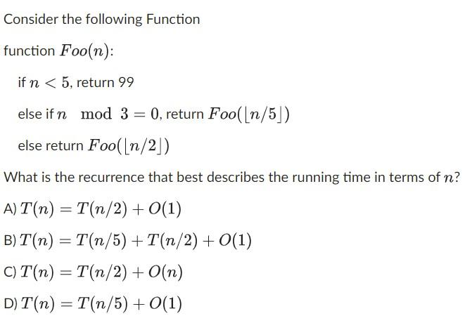 Solved Consider the following Function function Foo(n): if n | Chegg.com