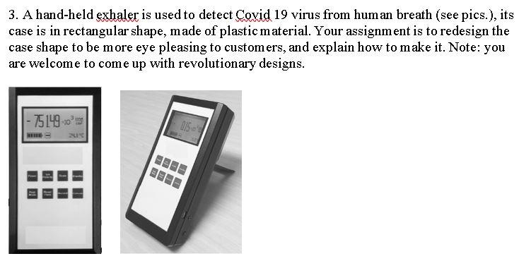 Solved 3. A hand-held exhaler is used to detect Covid 19 | Chegg.com