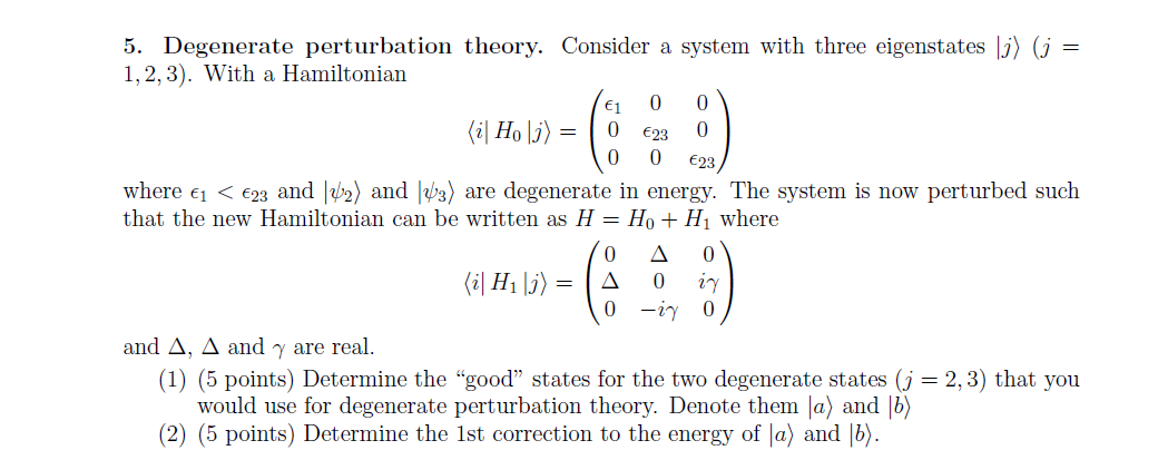Solved 5. Degenerate perturbation theory. Consider a system | Chegg.com
