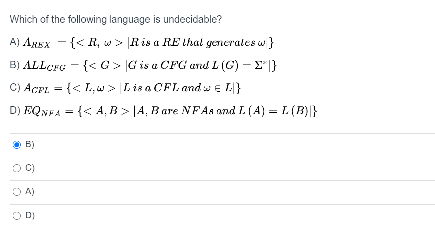 Solved Which of the following language is undecidable? A) | Chegg.com