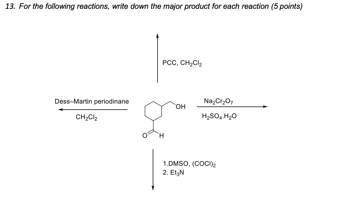 Solved 13. For the following reactions, write down the major | Chegg.com