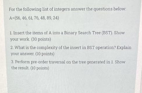 Solved For the following list of integers answer the | Chegg.com