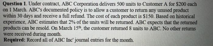 Solved Question 1. Under contract, ABC Corporation delivers | Chegg.com