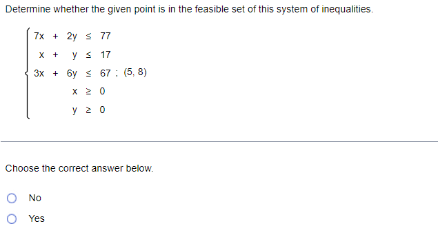Solved Determine whether the given point is in the feasible | Chegg.com